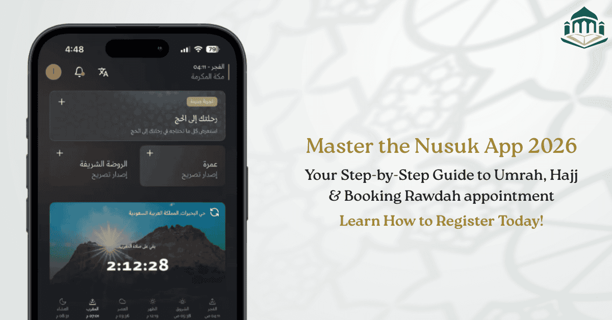 How to Use the Nusuk App for Umrah 2026 – Download, Permit & Rawdah Guide